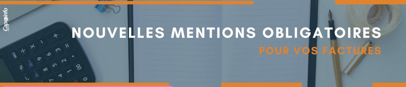 Nouvelles mentions obligatoires pour vos factures | Groupe CapInfo