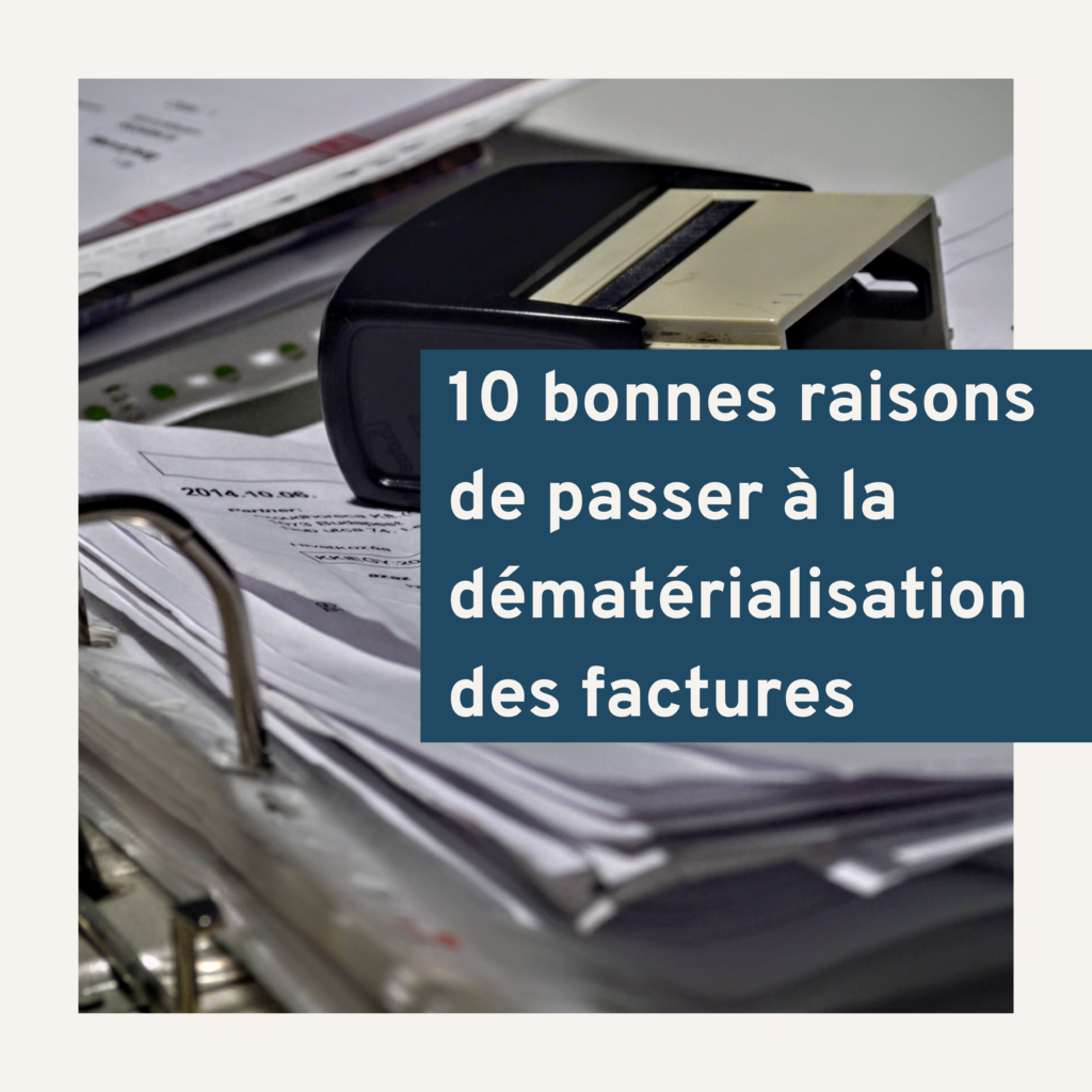 Nos 10 bonnes raisons démat ! | Groupe CapInfo